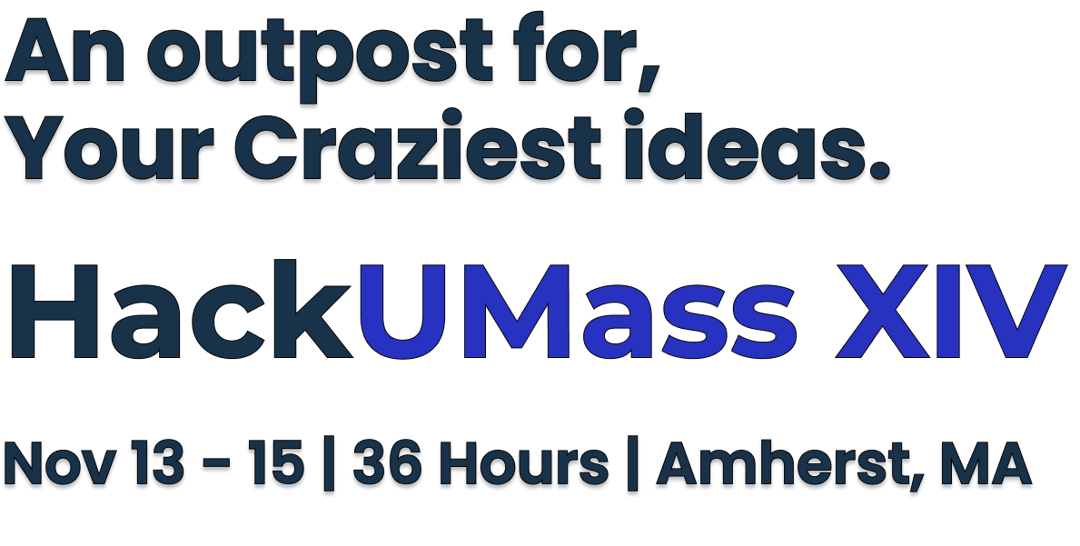HackUMass XII - An outpost for your craziest ideas
